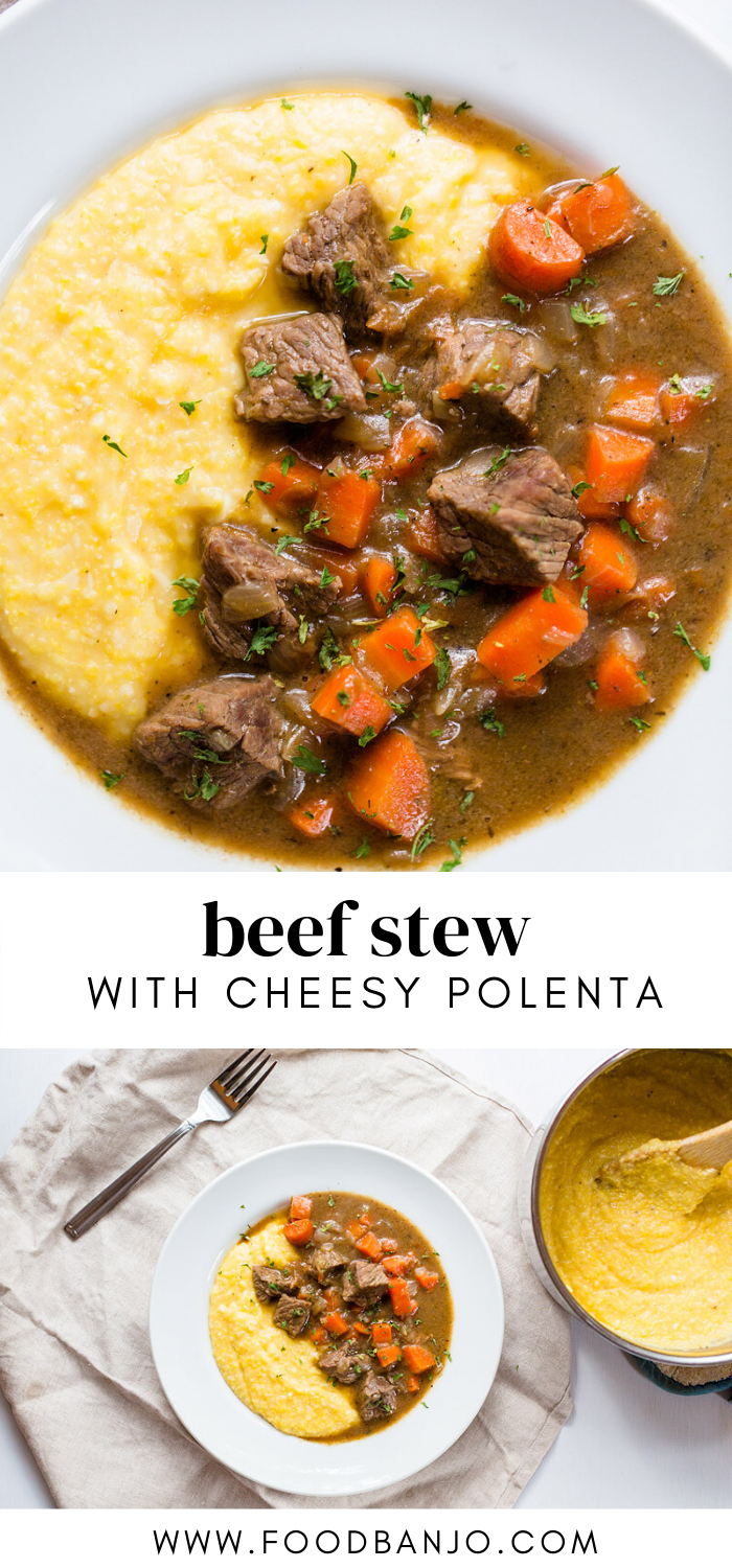 Beef Stew with Cheesy Parmesan Polenta - Food Banjo