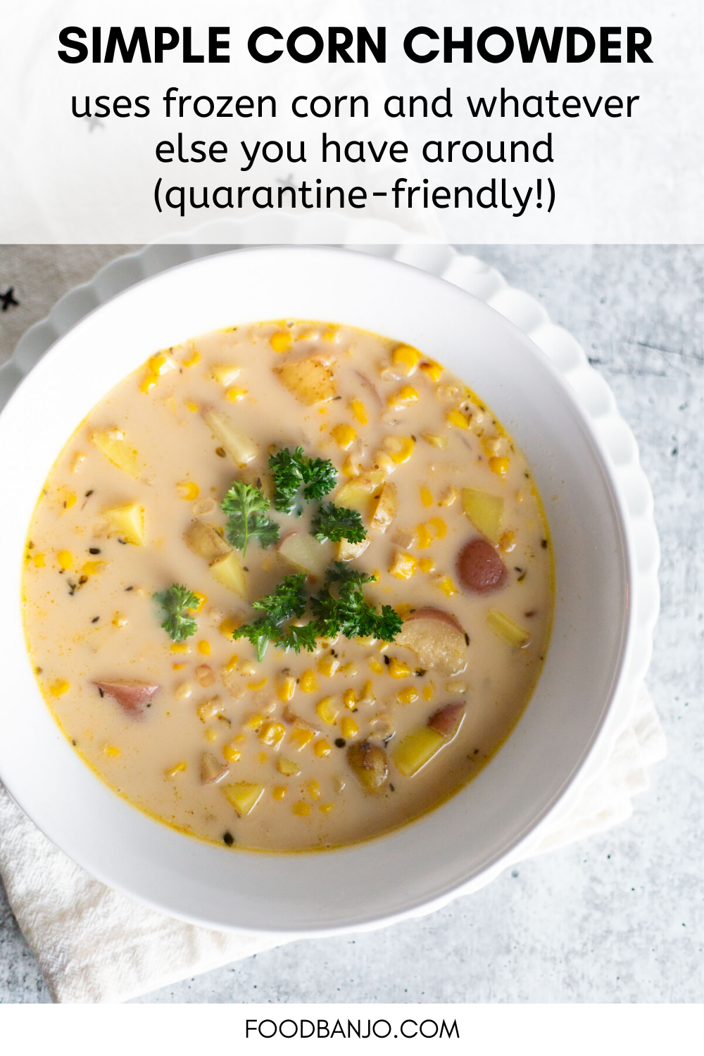 Corn Chowder using Frozen Corn - Food Banjo