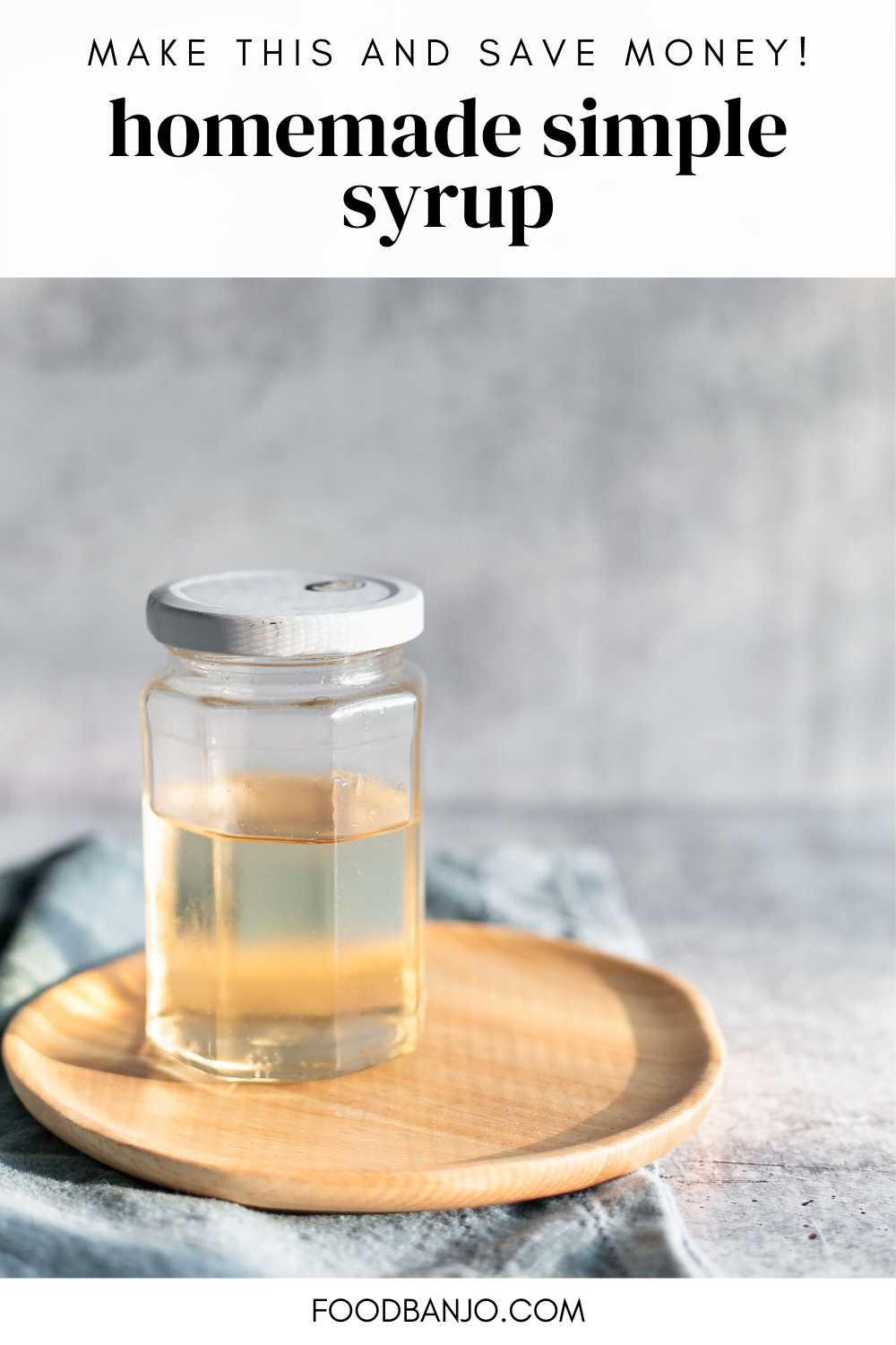 Homemade Simple Syrup - Food Banjo