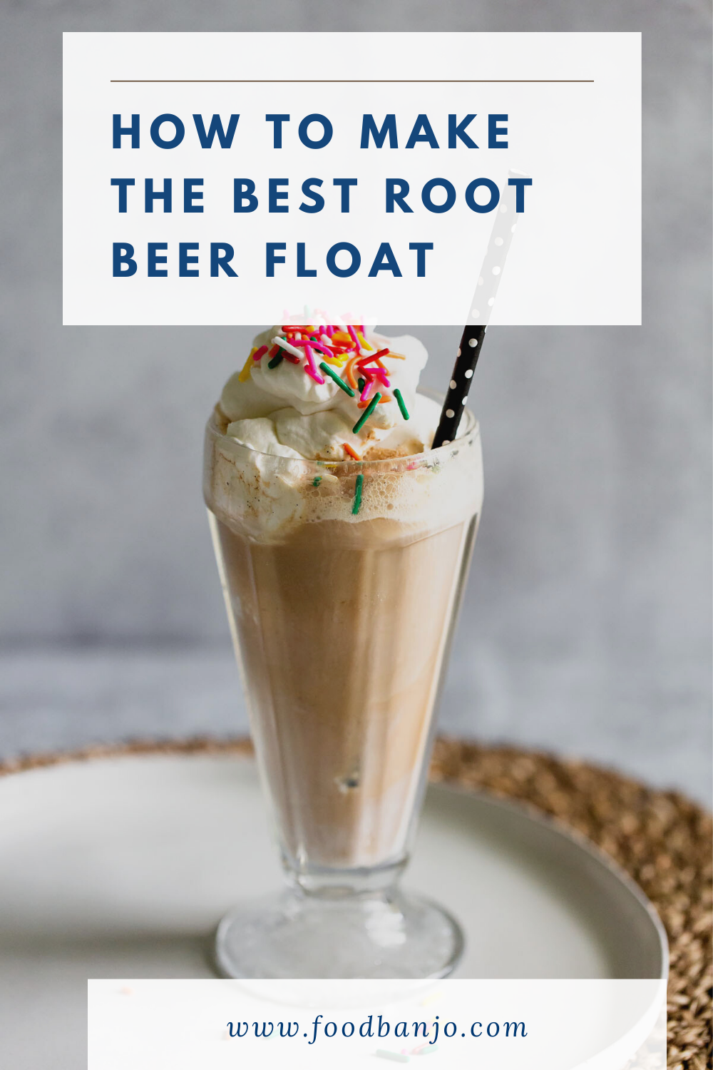 Homemade Root Beer Float - Food Banjo